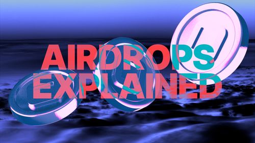 What is an Airdrop? Where Can I Join in on One?