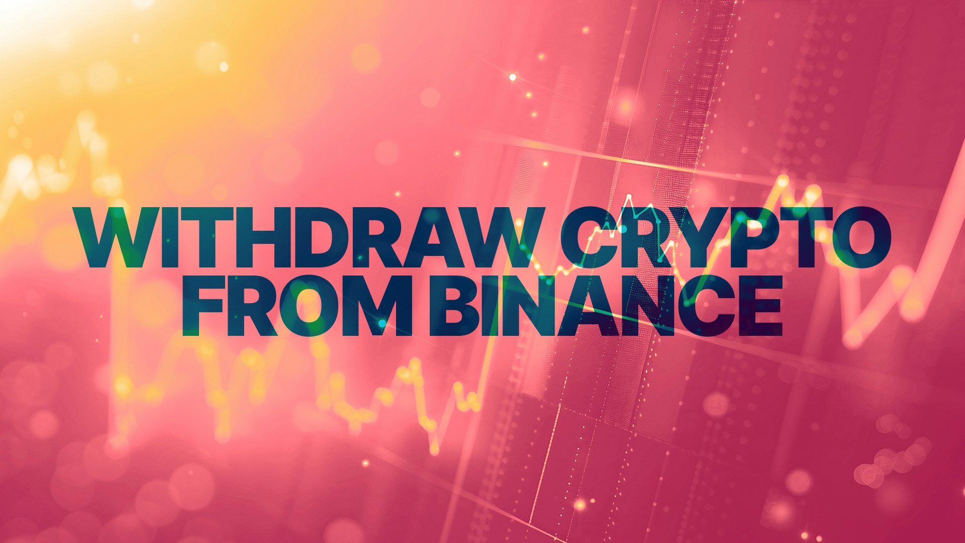 How to Withdraw Crypto from Binance UK